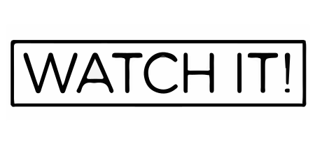 Watch It